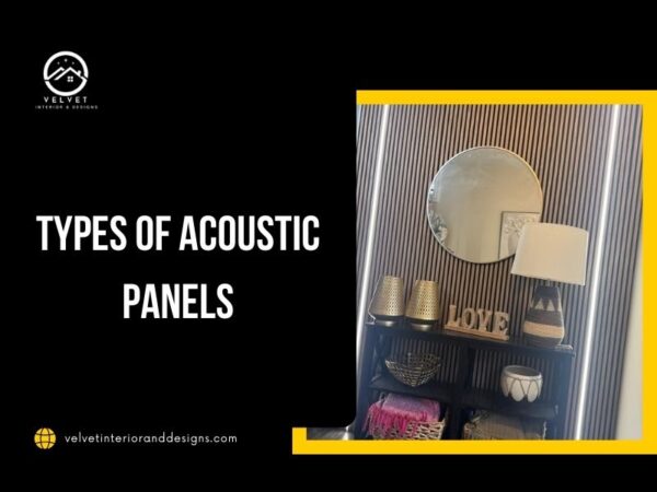 Types of Acoustic Panels - VELVET INTERIOR AND DESIGNS